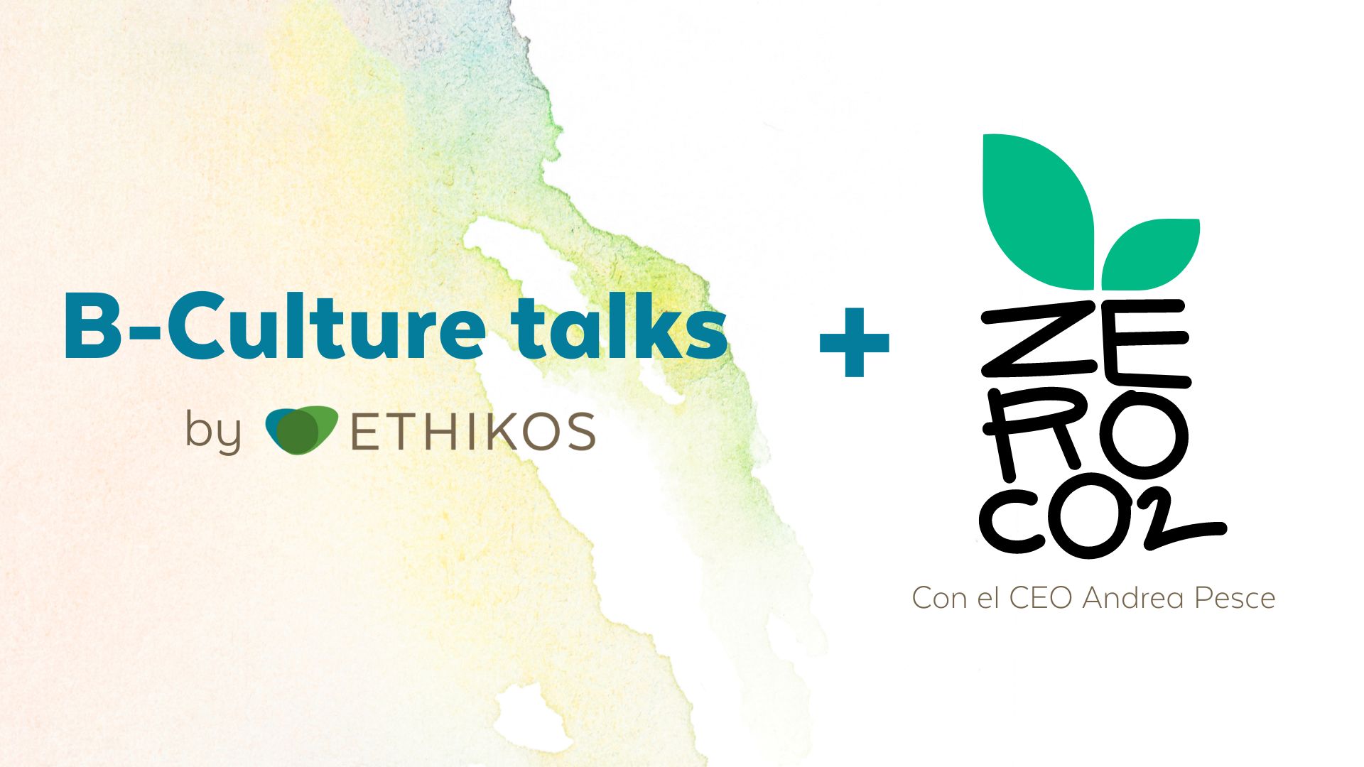 B-Culture talks con zeroCO2 by Ethikos — Ethikos